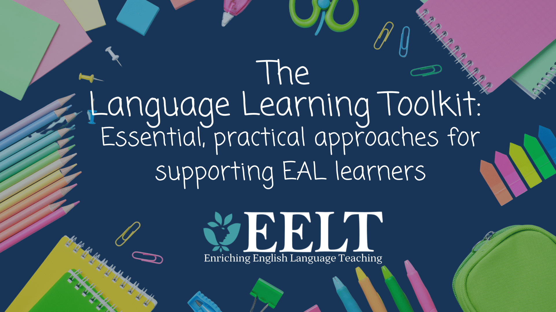 The Language Learning Toolkit: Essential, practical approaches for ...